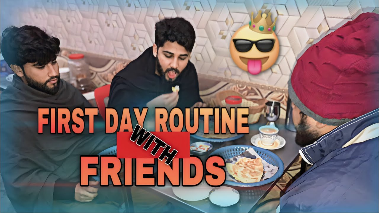 First Day Routine With Friends || Daily Routine || 🥰🥰🥰#routinevlog ...