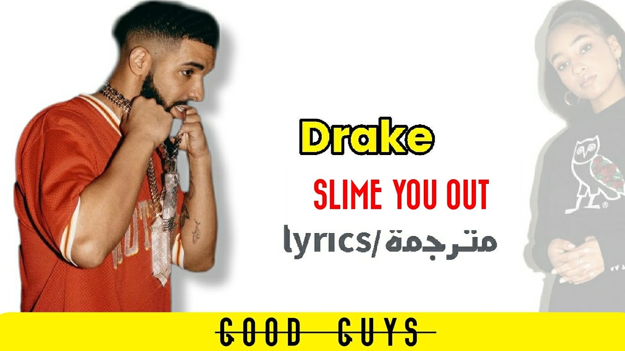 Drake ft Sza (Slime you out) مترجمة - YouTube