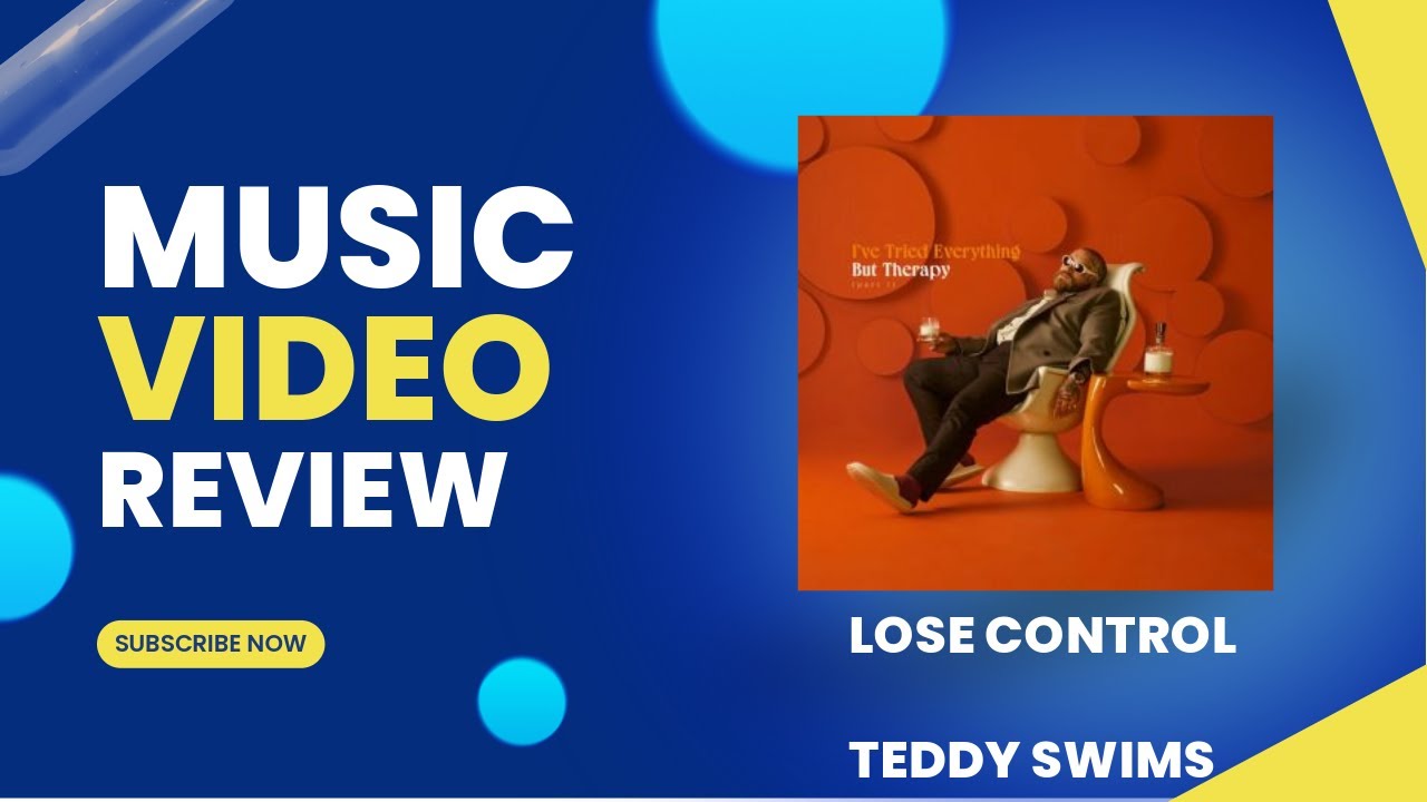 Teddy Swims - Lose Control (Official Music Video) | Music Video Review ...