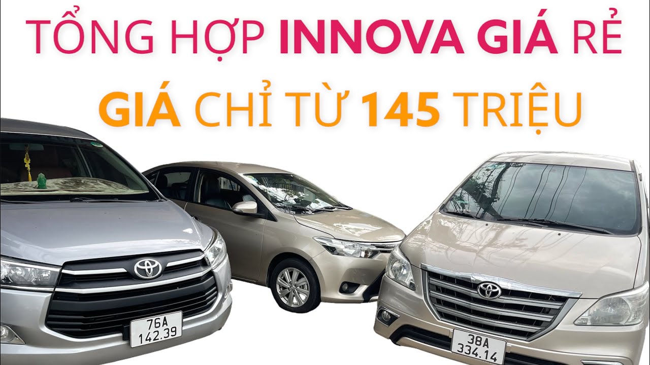 20/9/2022 Tổng hợp 30 MẪU INNOVA 2006 ĐẾN 2018 GIÁ TỪ 145 TRIỆU , ALO ...