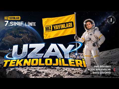 Uzay Teknolojileri | 7. Sınıf Fen Bilimleri | 2026–2027