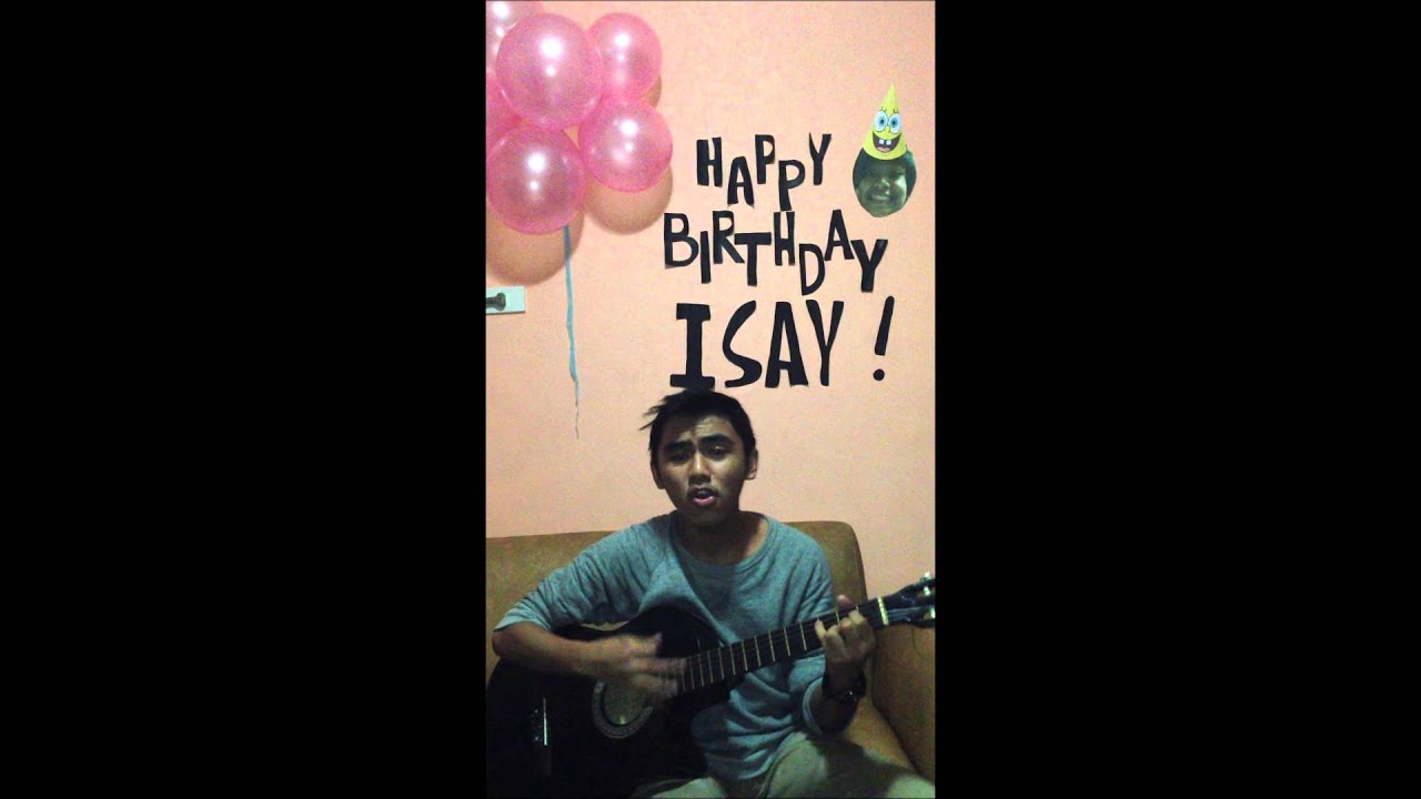Happy Birthday Isay!!! - YouTube