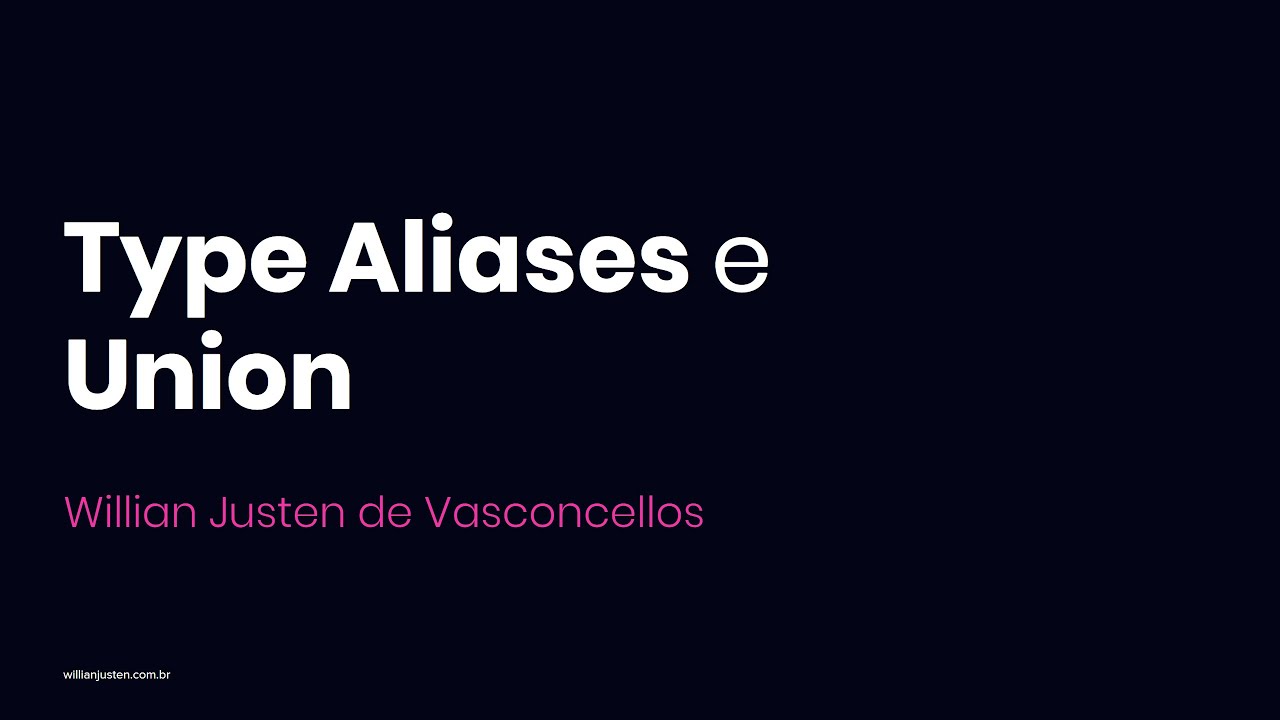 07. Type Aliases e Union - Mini-curso de TypeScript - YouTube