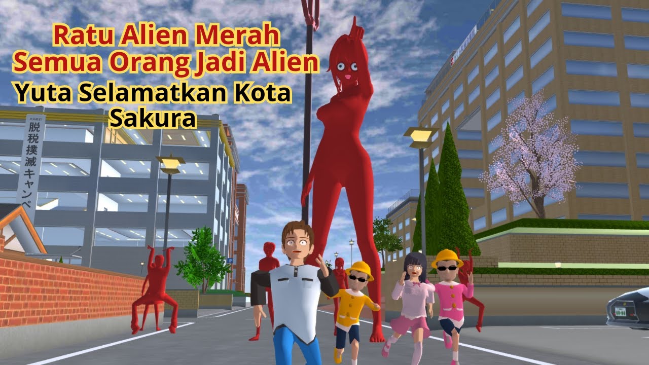 ALIEN MERAH KOTA SAKURA 😱 | Yuta Selamatkan Penduduk Kota Sakura 😍 ...