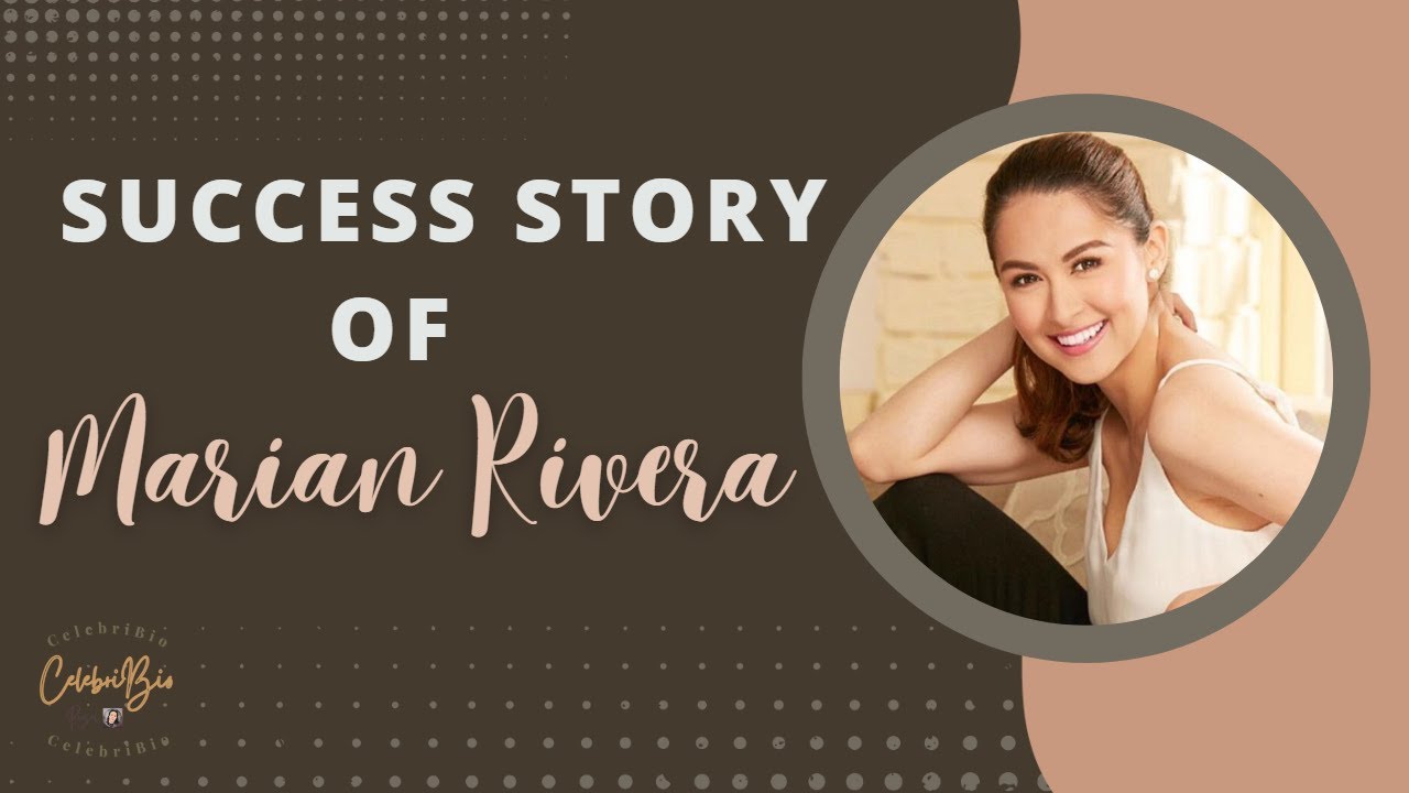 Success story of MARIAN RIVERA - YouTube