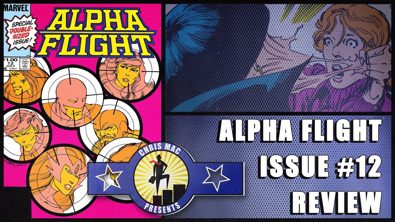 Alpha Flight 12 Marvel Comics 1984 Review - YouTube