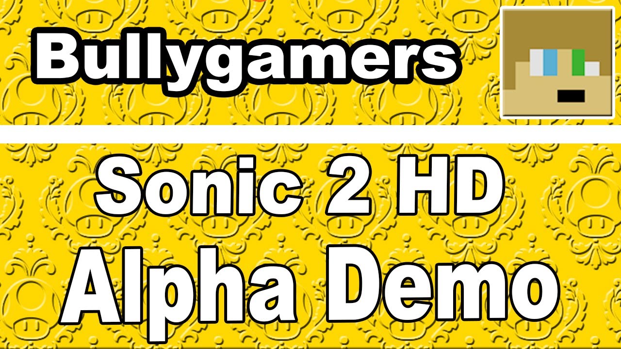 Sonic 2 HD : Alpha Demo - YouTube