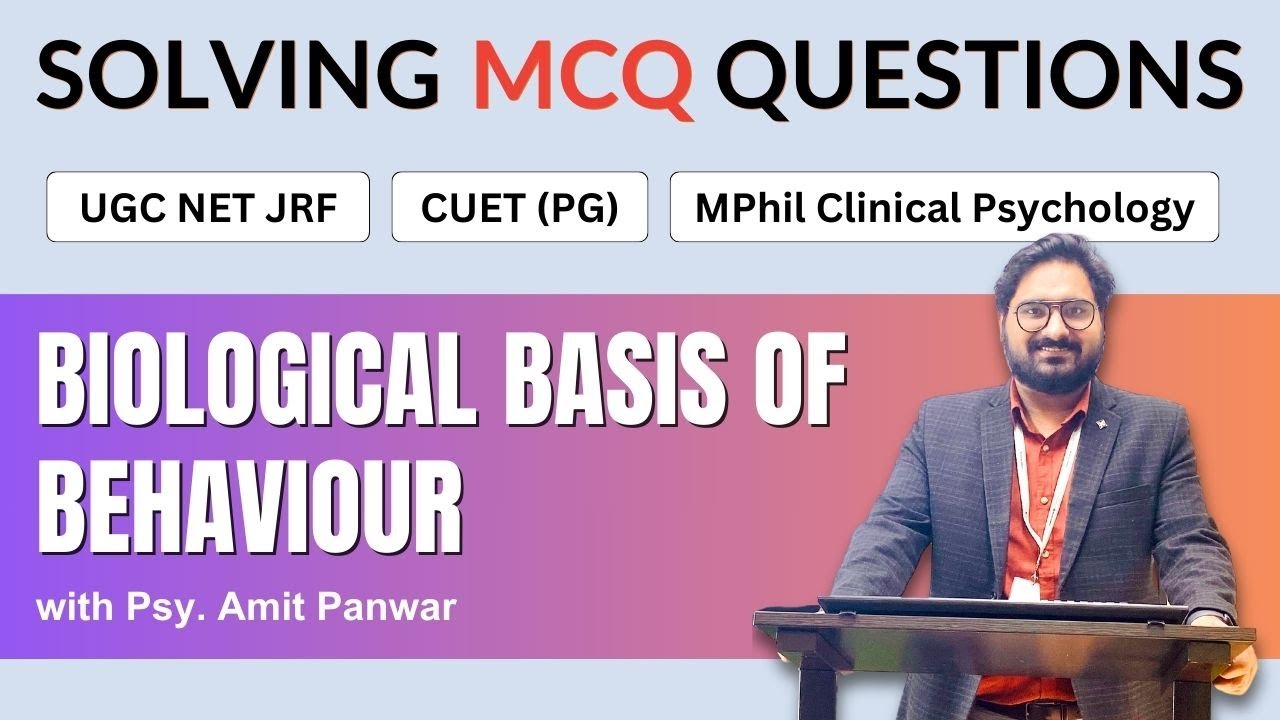 Biological Basis of Behavior - Solving Previous Year MCQs - CUET, NET ...