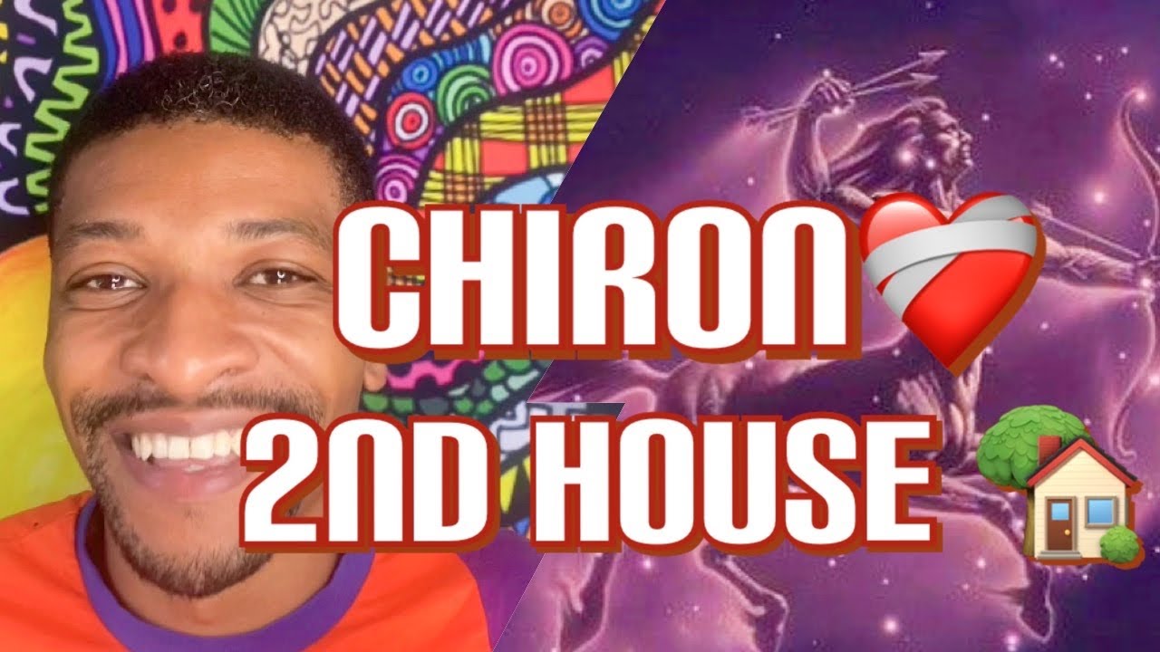Chiron ️‍🩹 2nd House 🏡 - YouTube