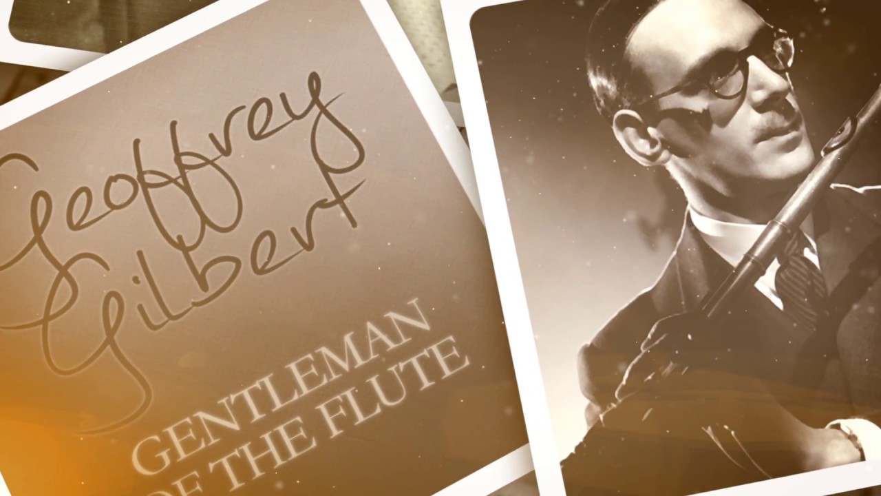 Geoffrey Gilbert: Gentleman of the Flute (Promo :30) - YouTube