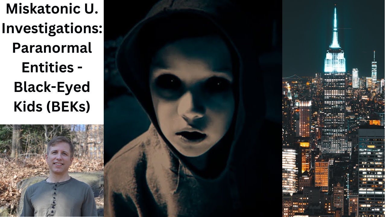 Miskatonic U. Investigations: Paranormal Entities - Black-Eyed Kids ...