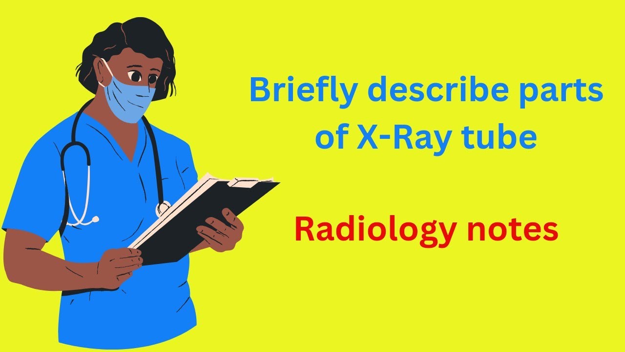Radiology notes||parts of X-Ray tube||paramedical student - YouTube