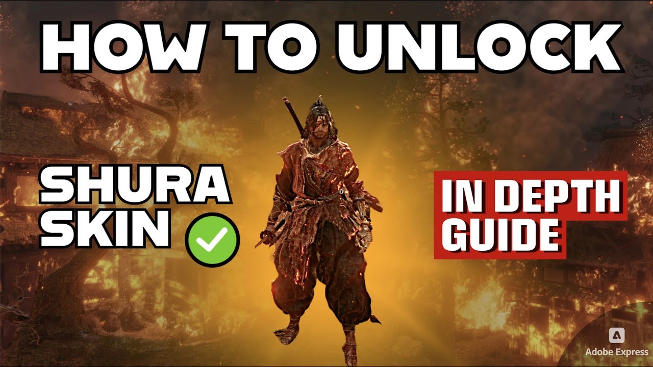 Unlock the Shura Skin in Sekiro: Step-by-Step Guide to Looking Like a ...