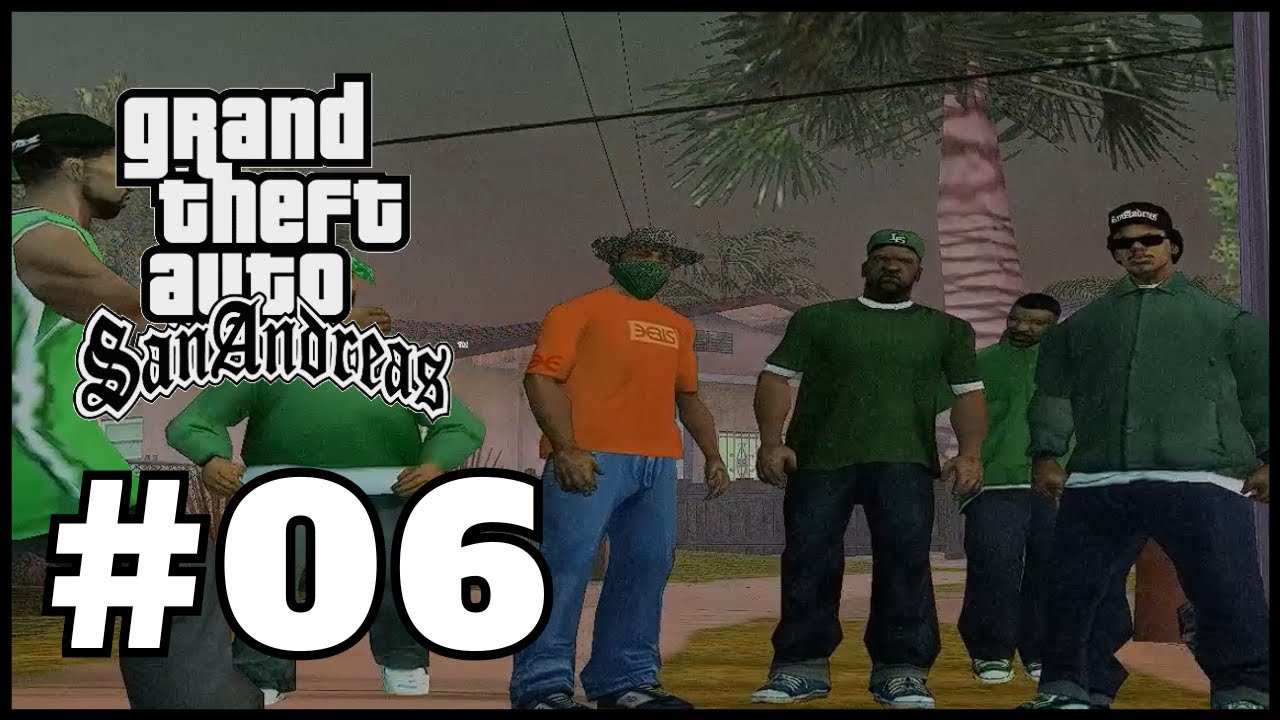 GTA SAN ANDREAS - #6 TRETA NA FESTA DO OG LOC - YouTube