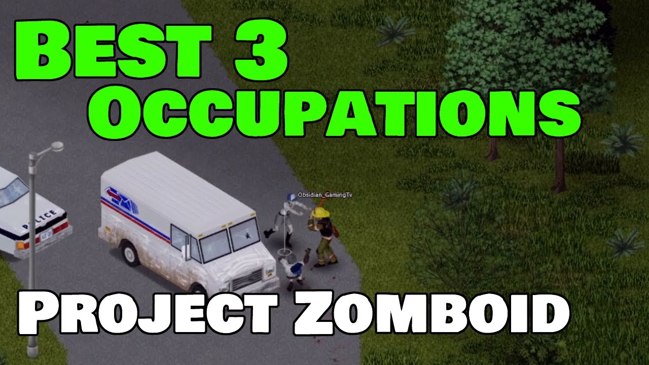 Best 3 Occupations in Project Zomboid - YouTube