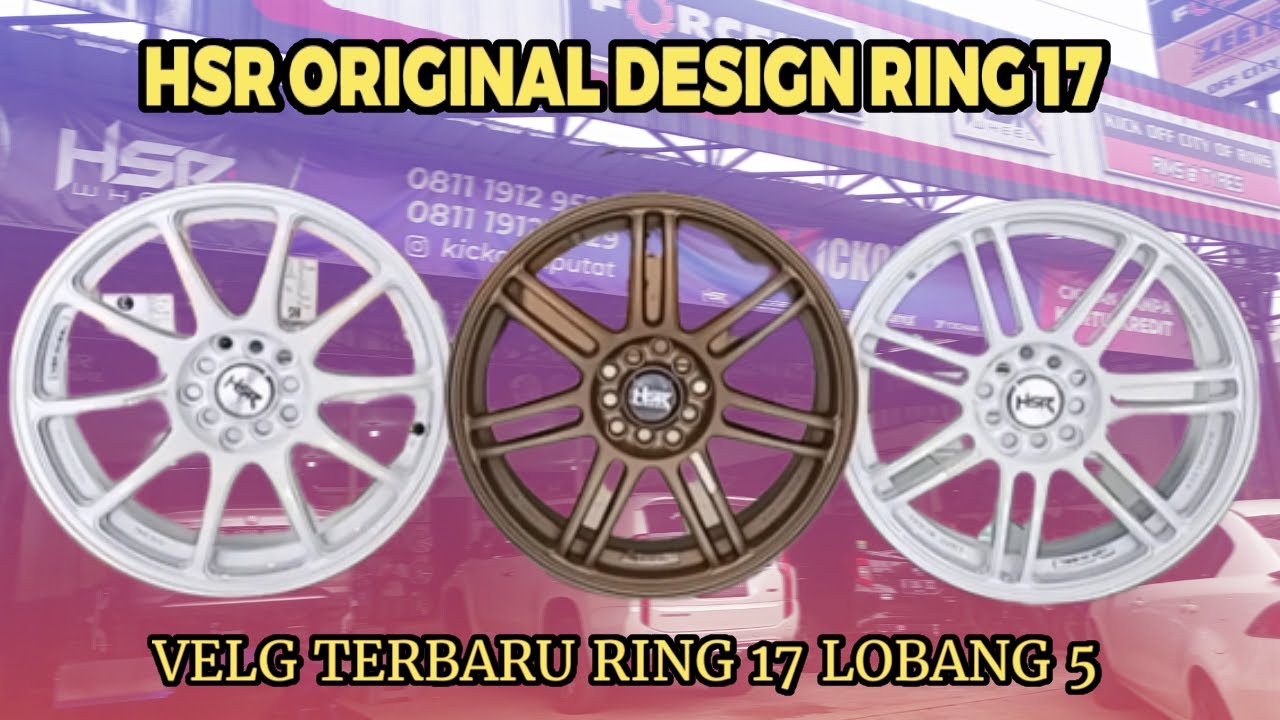 Velg Ring 17 Original Design HSR WHEEL Terbaru | Modelnya Keren2 Banget ...
