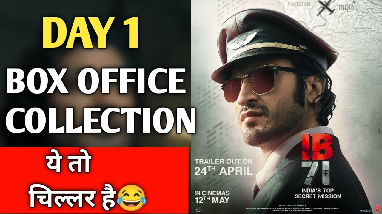 IB 71 DAY 1 BOX OFFICE COLLECTION | HIT OR FLOP? - YouTube