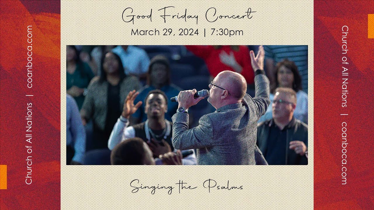 Singing the Psalms | March 29, 2024 | Good Friday Concert 7:30pm - YouTube