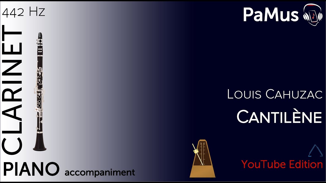 Louis Cahuzac: Cantilène for Clarinet , piano accompaniment 442Hz - YouTube