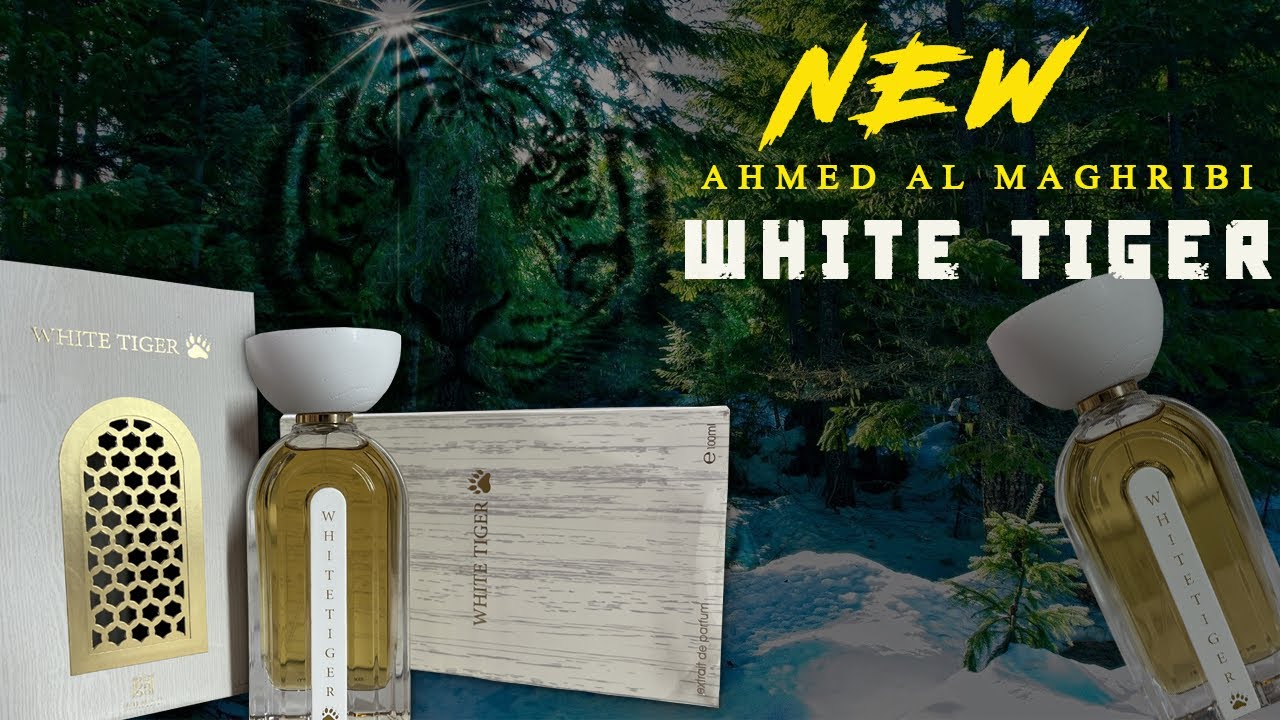 Ahmed Al Magribi | White Tiger 🐅 | New Release @ScentElixir - YouTube