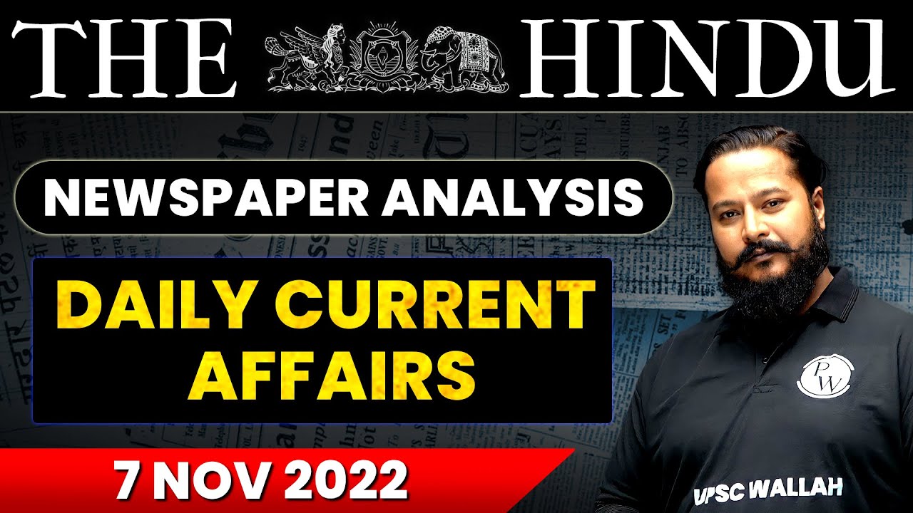 07 November Daily Current Affairs Newspaper Analysis UPSC YouTube 07-november-daily-current-affairs-newspaper-analysis-upsc-youtube