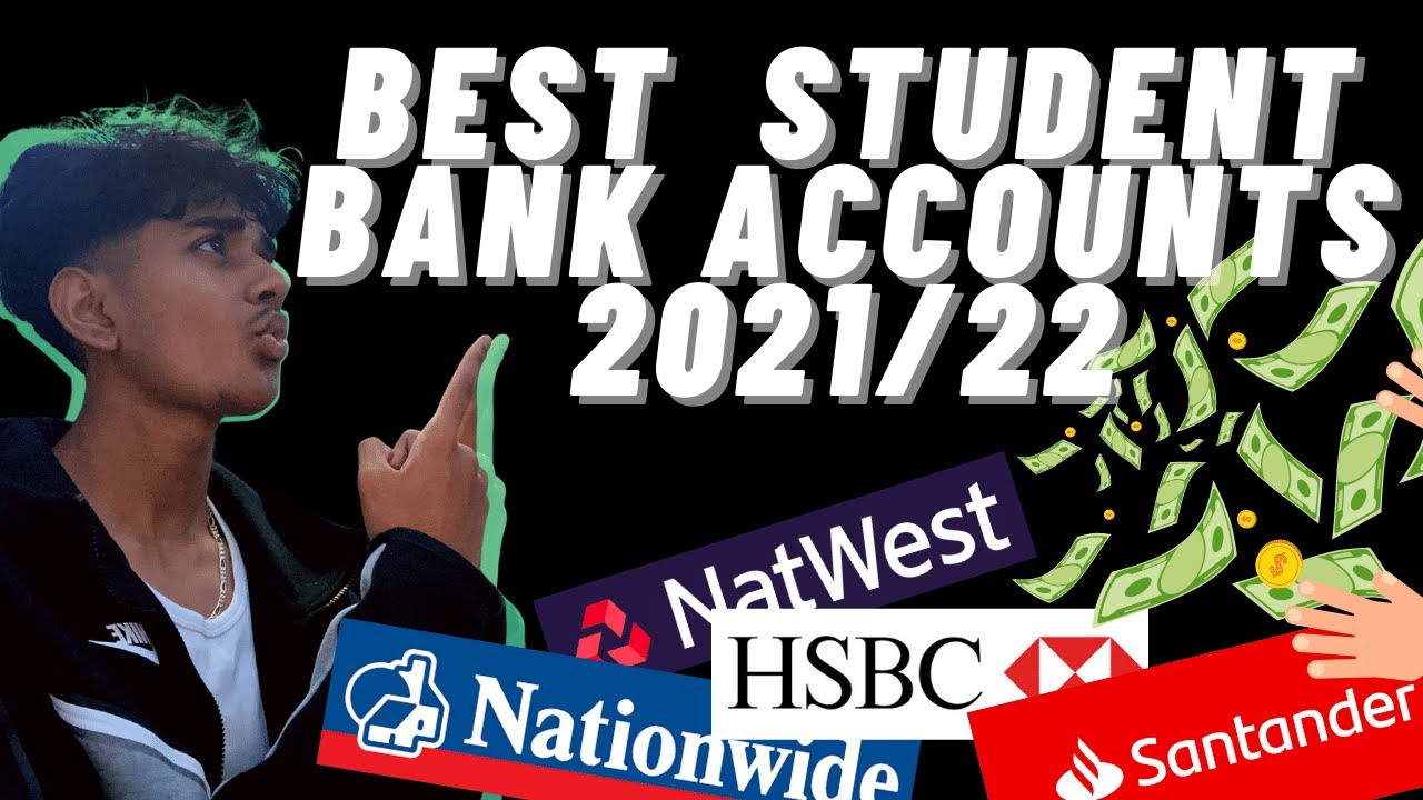 Best Student Bank Accounts in the UK | 2021/22 | Breakdown & Comparison ...