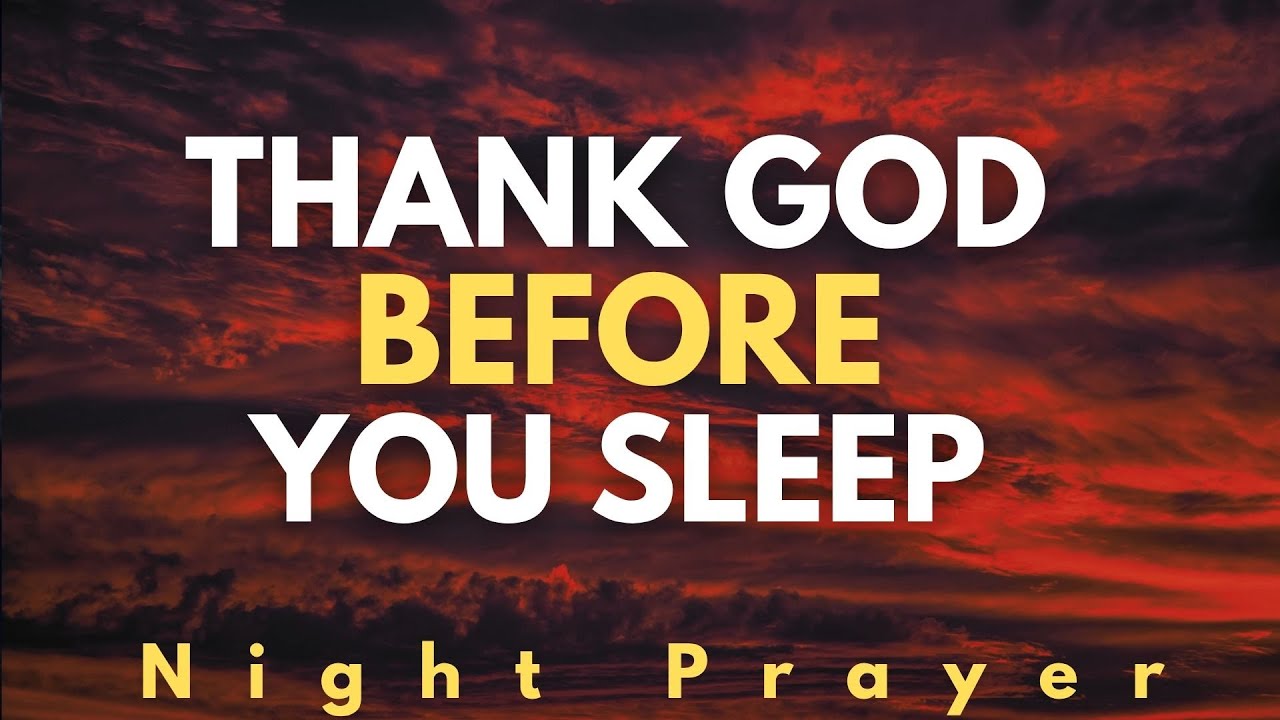 Thank You, Lord — A Gentle Night Prayer of Surrender - Night Prayer ...