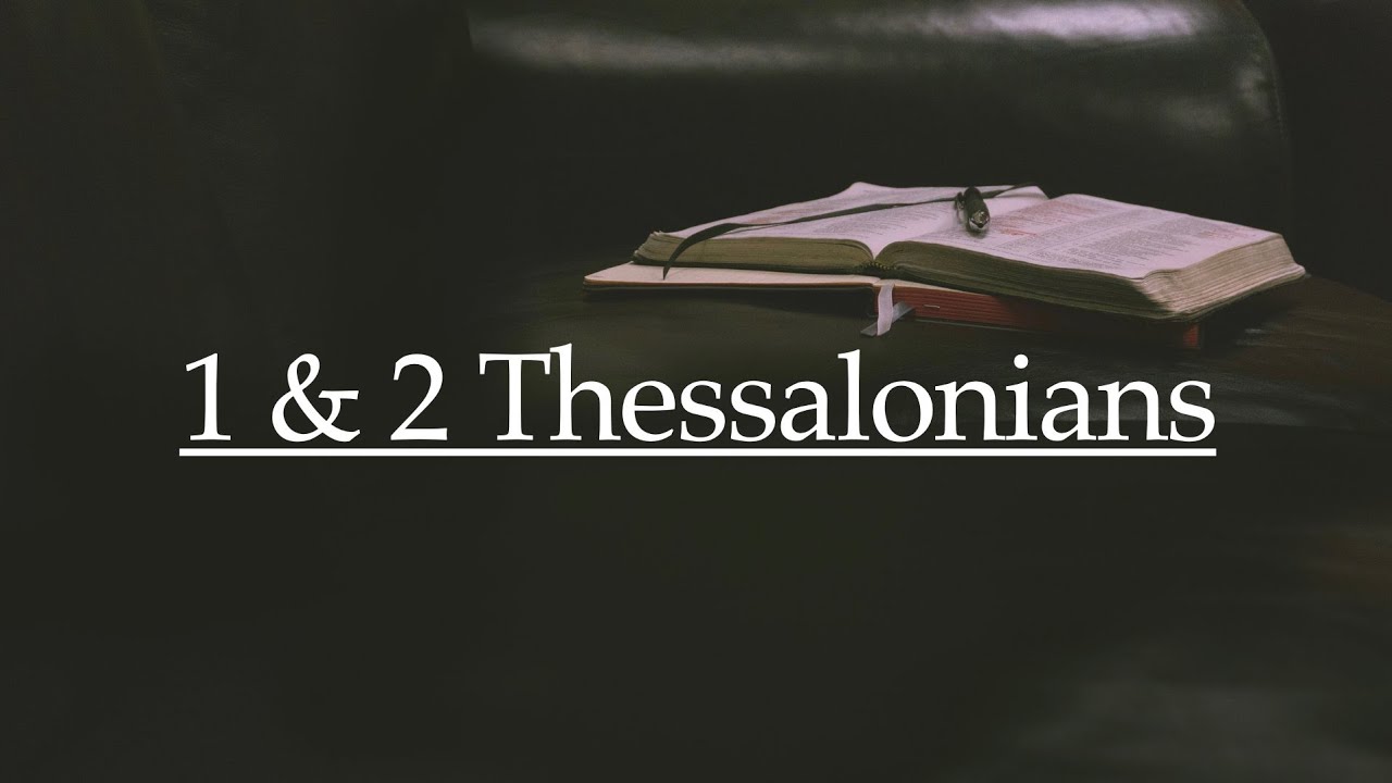 1st 2nd Thessalonians 2nd Thessalonians Chapter 2 YouTube
