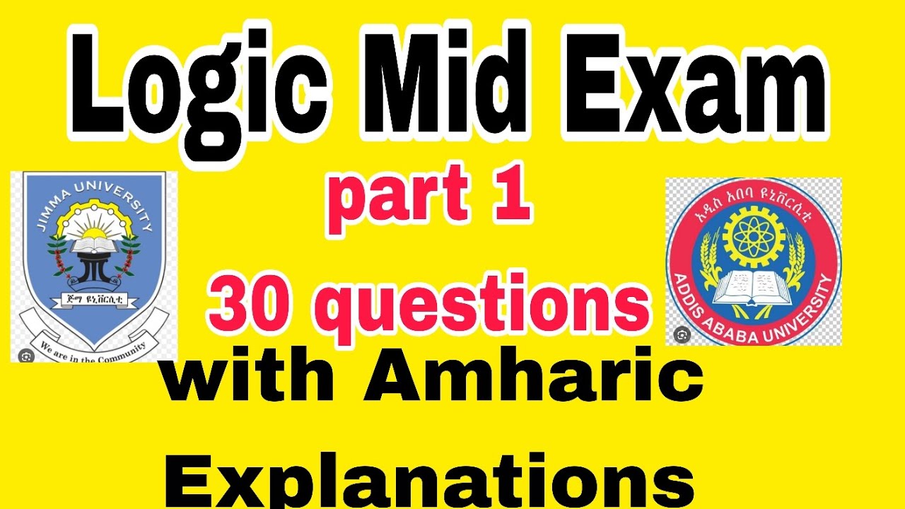 Logic Mid Exam with Explanations part 3#Ethiopia#freshman#ebstv - YouTube