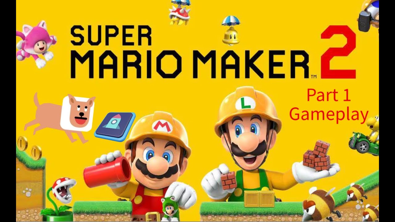 Super Mario Maker 2 Part 1 Gameplay - YouTube