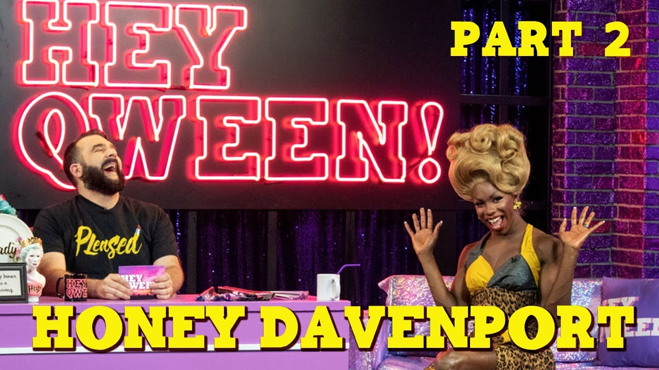 HONEY DAVENPORT on Hey Qween! - Part 2 - YouTube