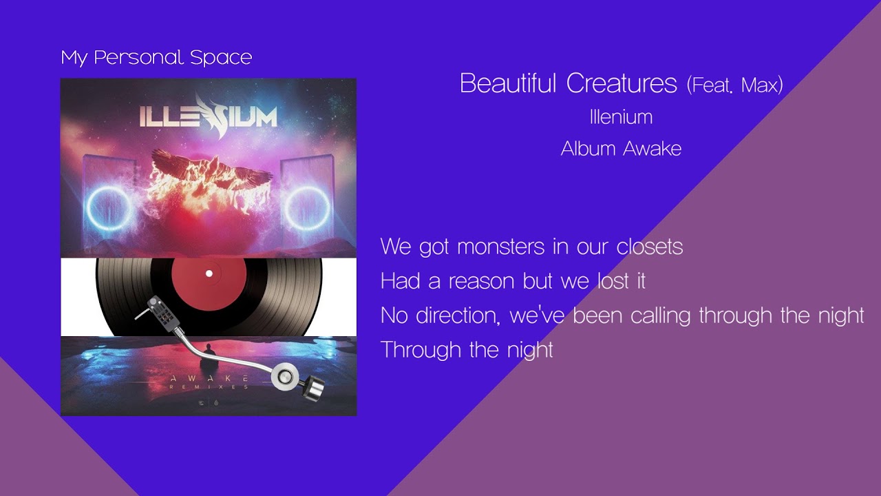 Illenium - Beautiful Creatures (Feat. MAX) / 가사(Lyrics) - YouTube