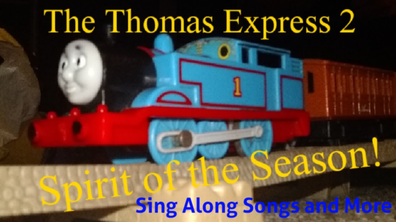 The Thomas Express 2 Sing Along Songs and More - YouTube