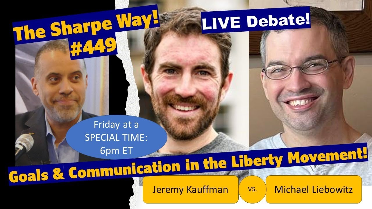 Sharpe Way #449! Goals & Communication in the Liberty Movement! LIVE ...