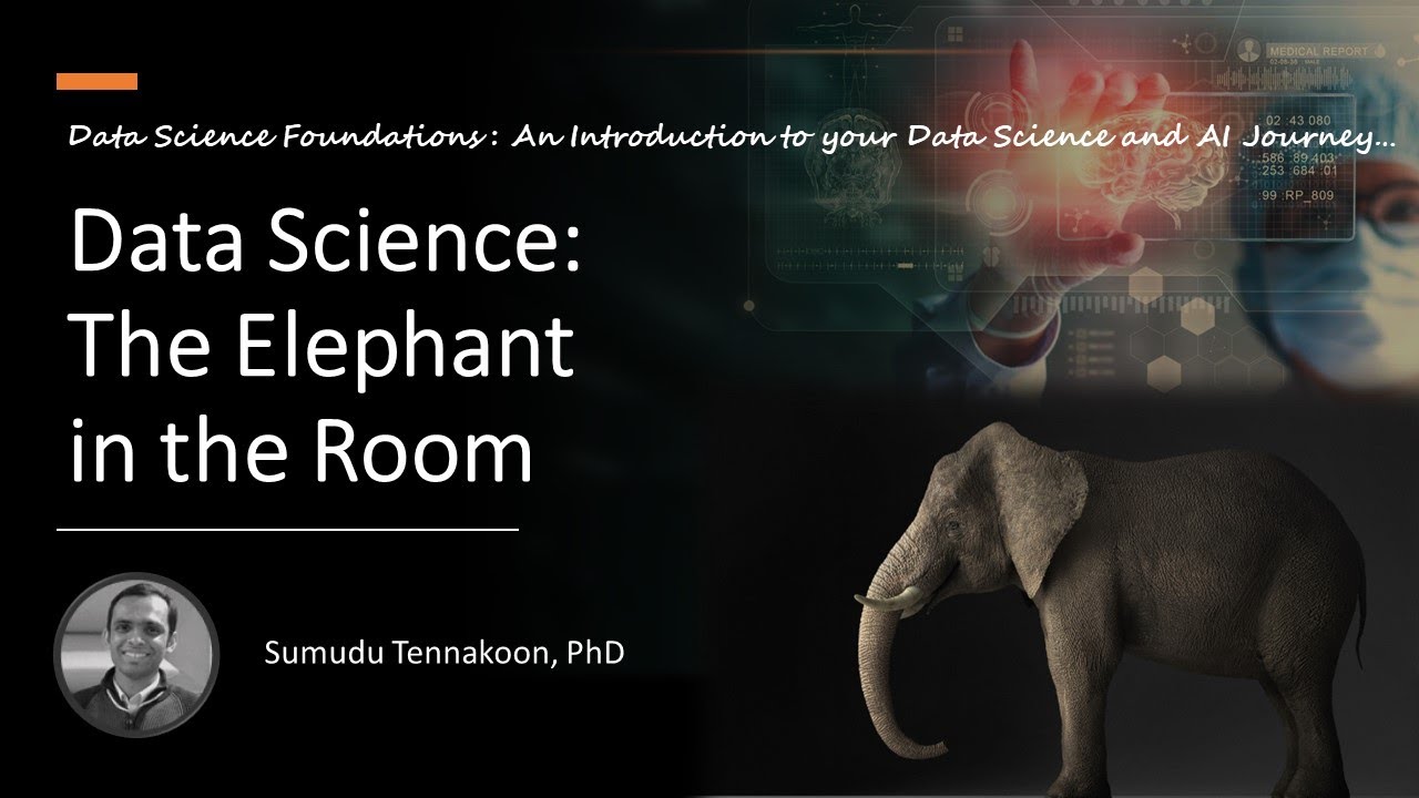 Data Science: The Elephant in the Room - YouTube