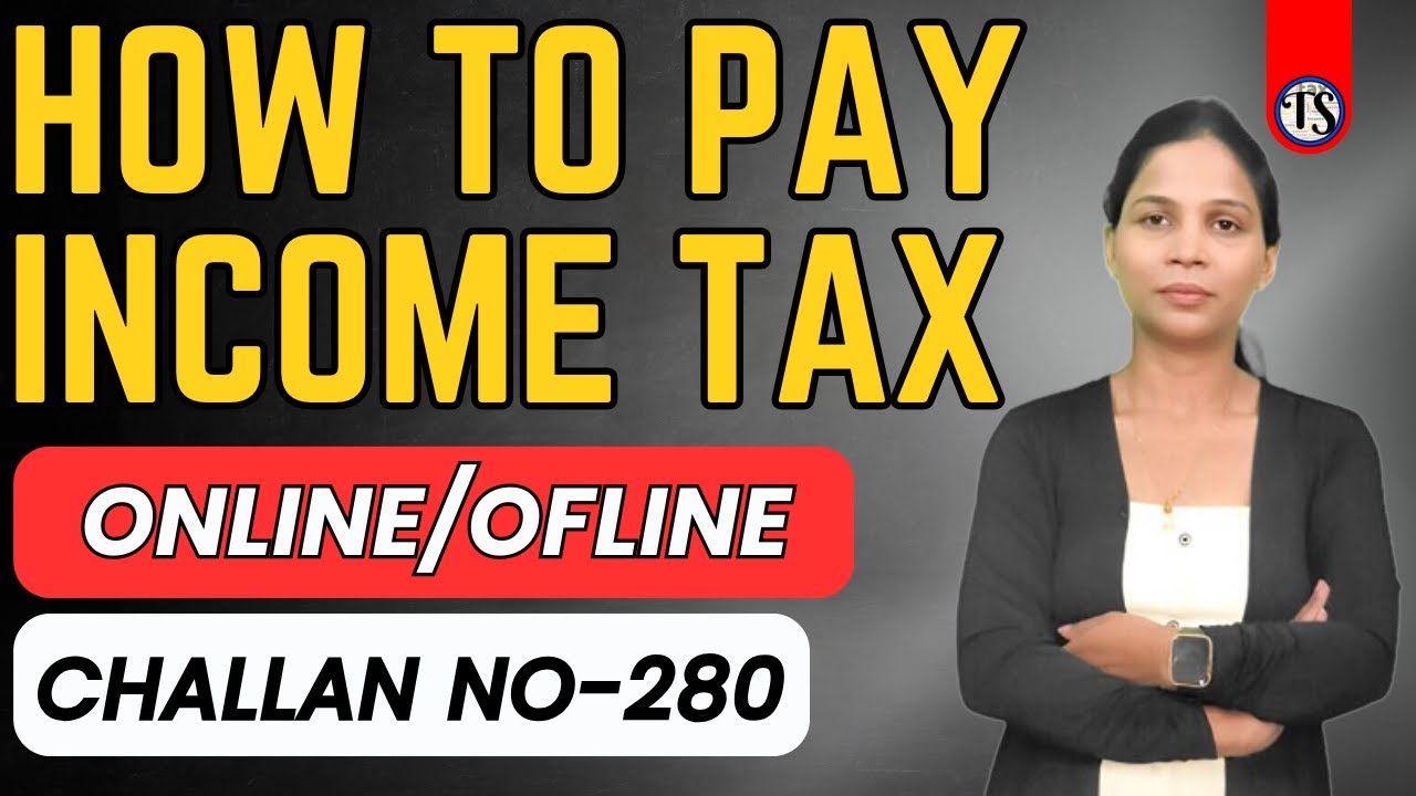 HOW TO PAY INCOME TAX ? CHALLAN NO. 280 - YouTube