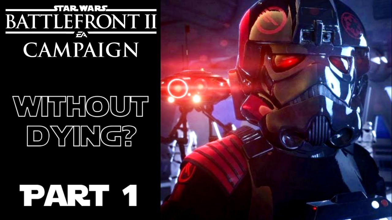 Can I Beat Star Wars: Battlefront 2 Campaign Without Dying? (Livestream ...