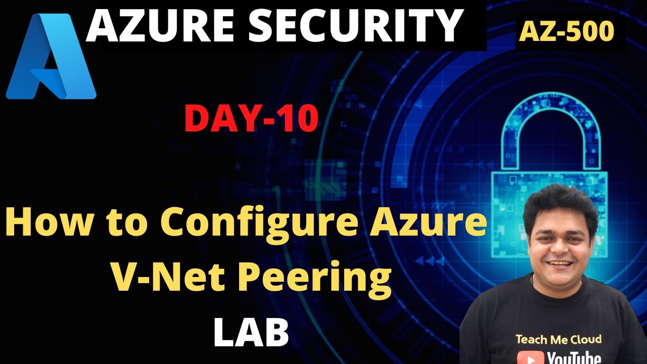 Configure Azure V-Net Peering Step by Step Guide | Azure Security ...