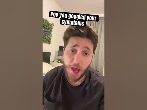 Googling symptoms be like - YouTube
