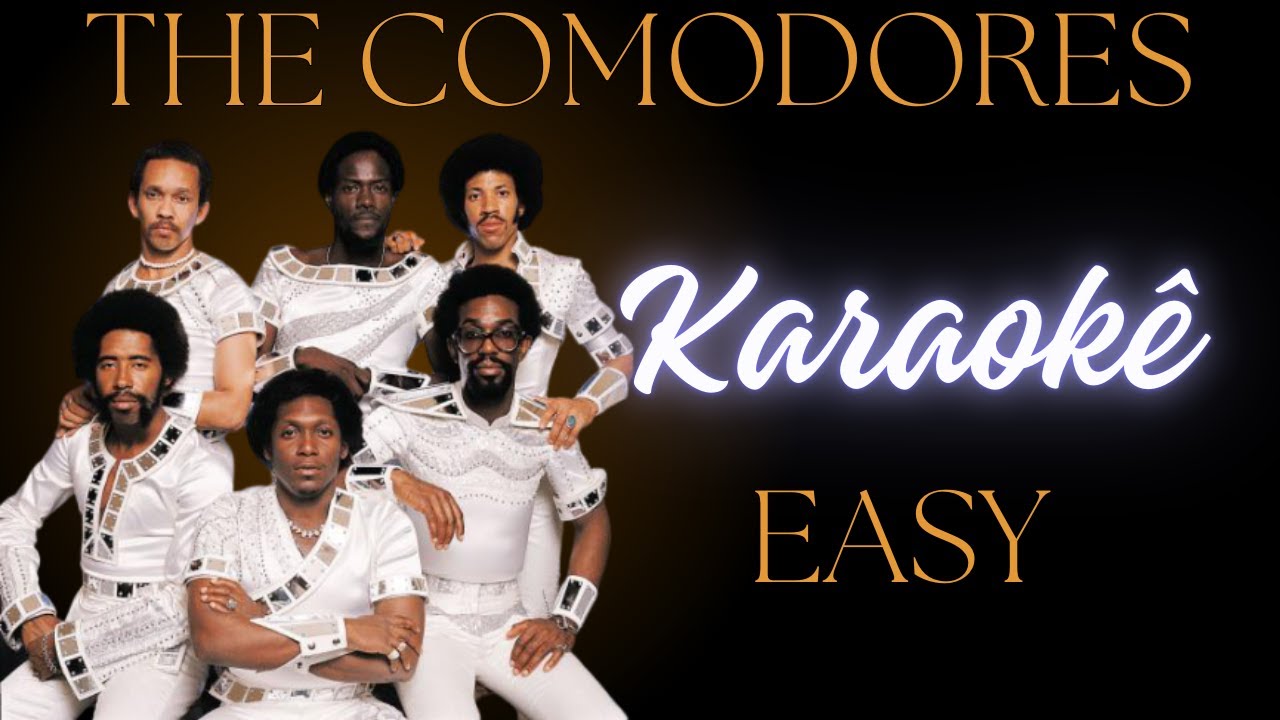 The Commodores Easy Karaoke Version planeta capella - YouTube