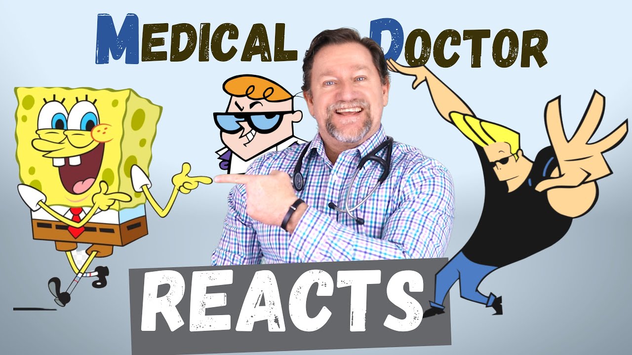Medical Doctor Reacts to Spongebob Squarepants, Johnny Bravo and Dexter ...