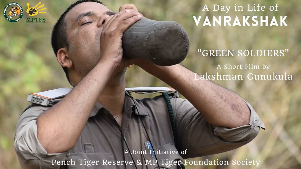 Green Soldiers | Pench Tiger Reserve | A day in the life of Vanrakshak ...