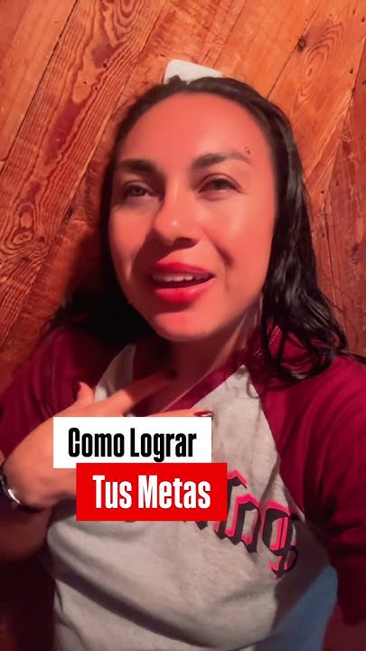 Cómo Lograr tus Metas - YouTube