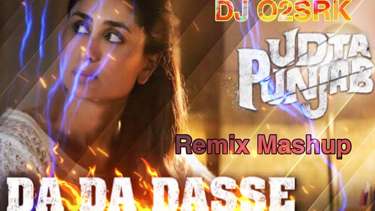 Da Da Dasse ( Remix Mashup) DJ O2SRK 🔥best Remix , 🔥REMIX MUSIC Latest ...
