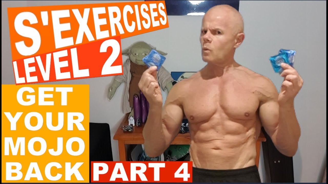 The Best Libido S’exercises LEVEL 2. For Libido/Sex Drive and Longevity ...