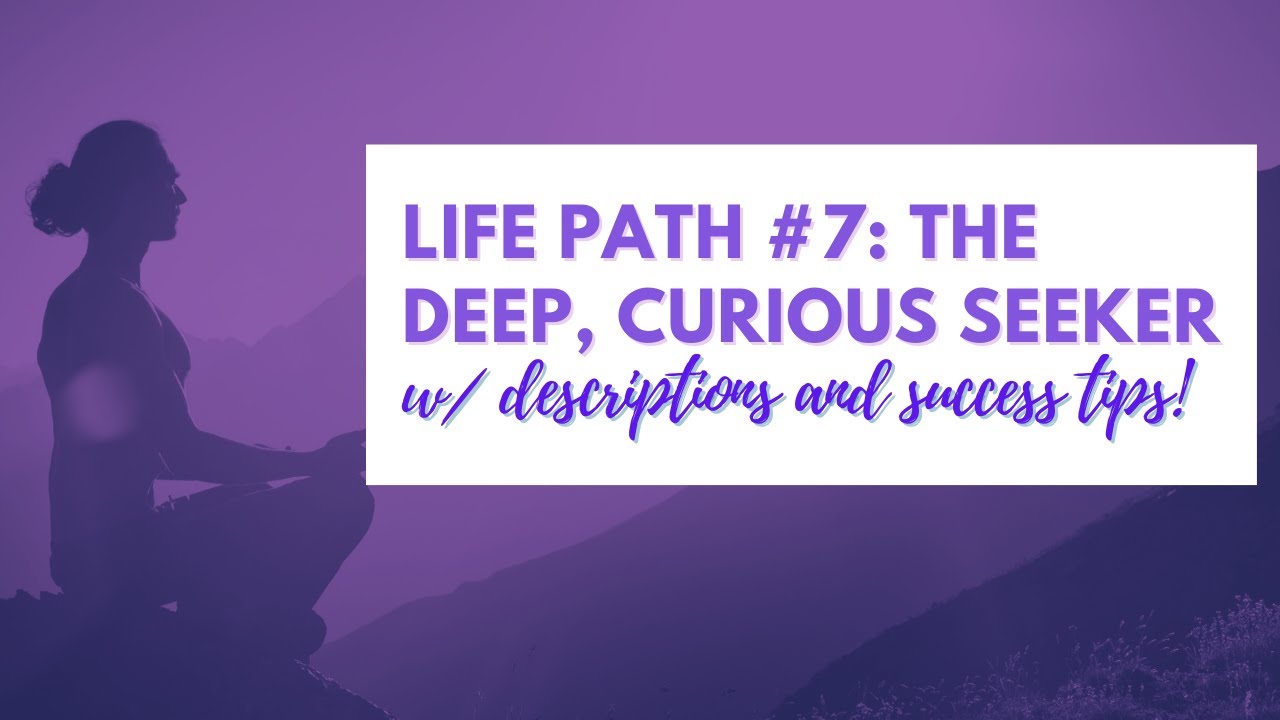 The Meaning of Life Path #7 in Numerology [Success Tips Included ...