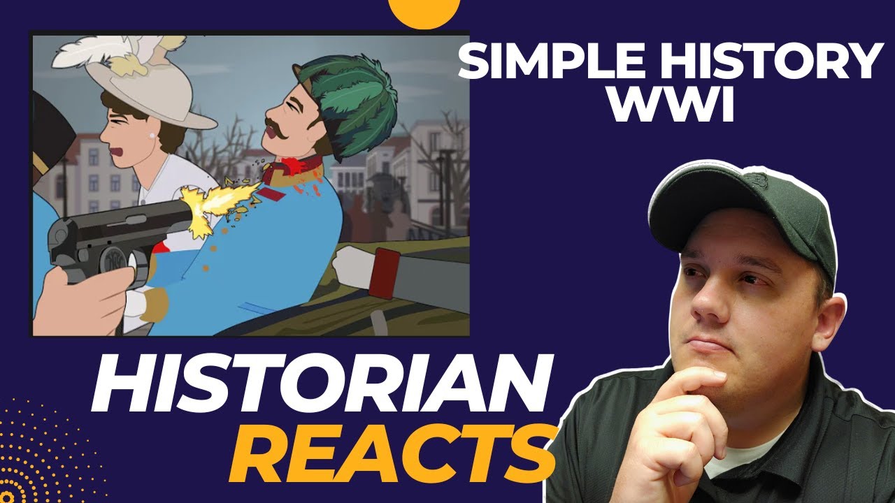 The Bullet that Started WW1: Historian Reacts |Simple History| - YouTube