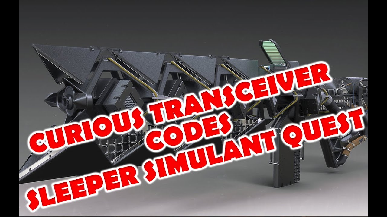 DESTINY SLEEPER SIMULANT QUEST LINE CURIOUS TRANSCEIVER CODES - YouTube