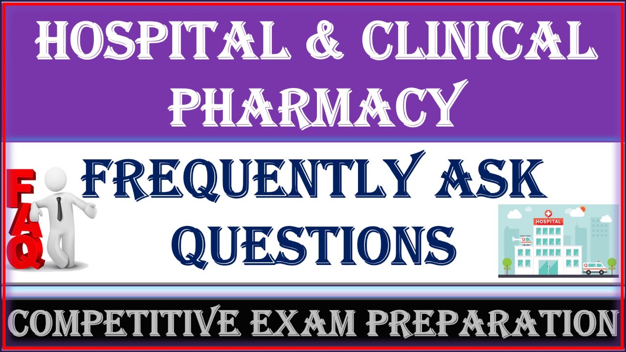 Top Questions | Hospital and Clinical Pharmacy - YouTube