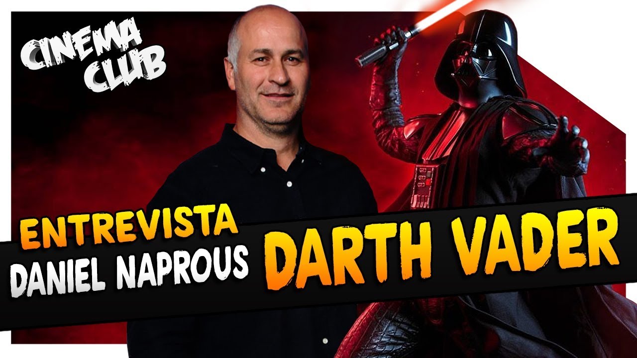 Entrevista Daniel Naprous | Darth Vader | Rogue One - YouTube